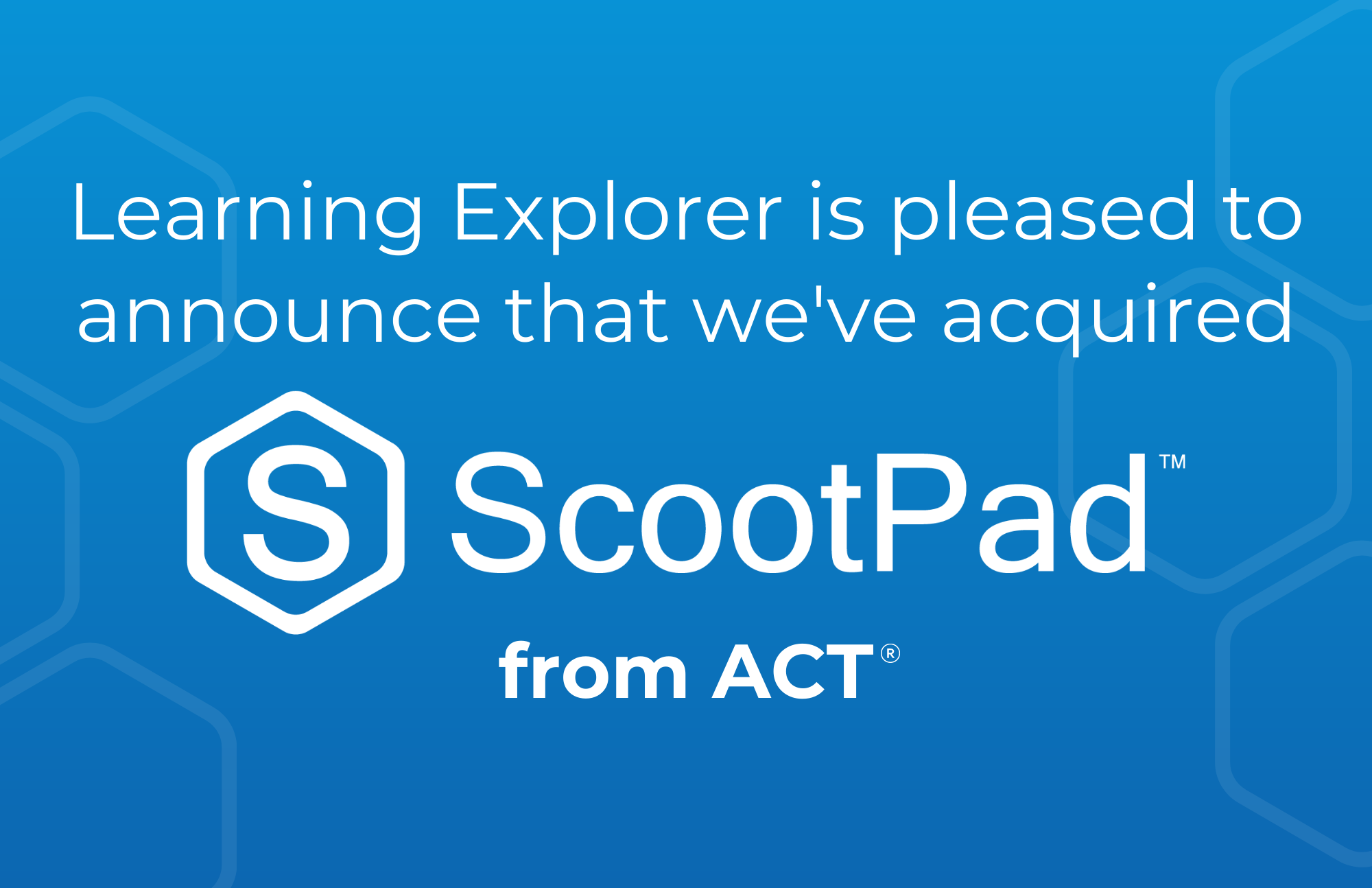 Learning Explorer Acquires Adaptive Academic Learning Platform from ACT ...